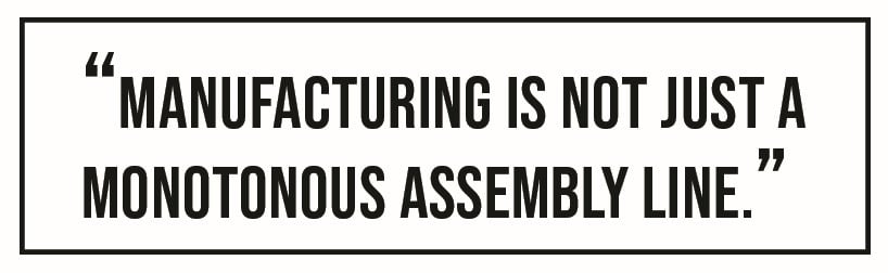 Manufacturing a Career on the Factory Floor: Part 13